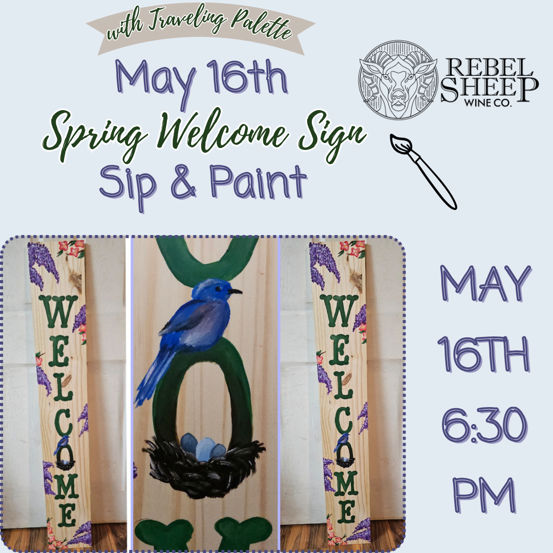 Spring Welcome Sign Paint & Sip - Rebel Sheep Wine Co.